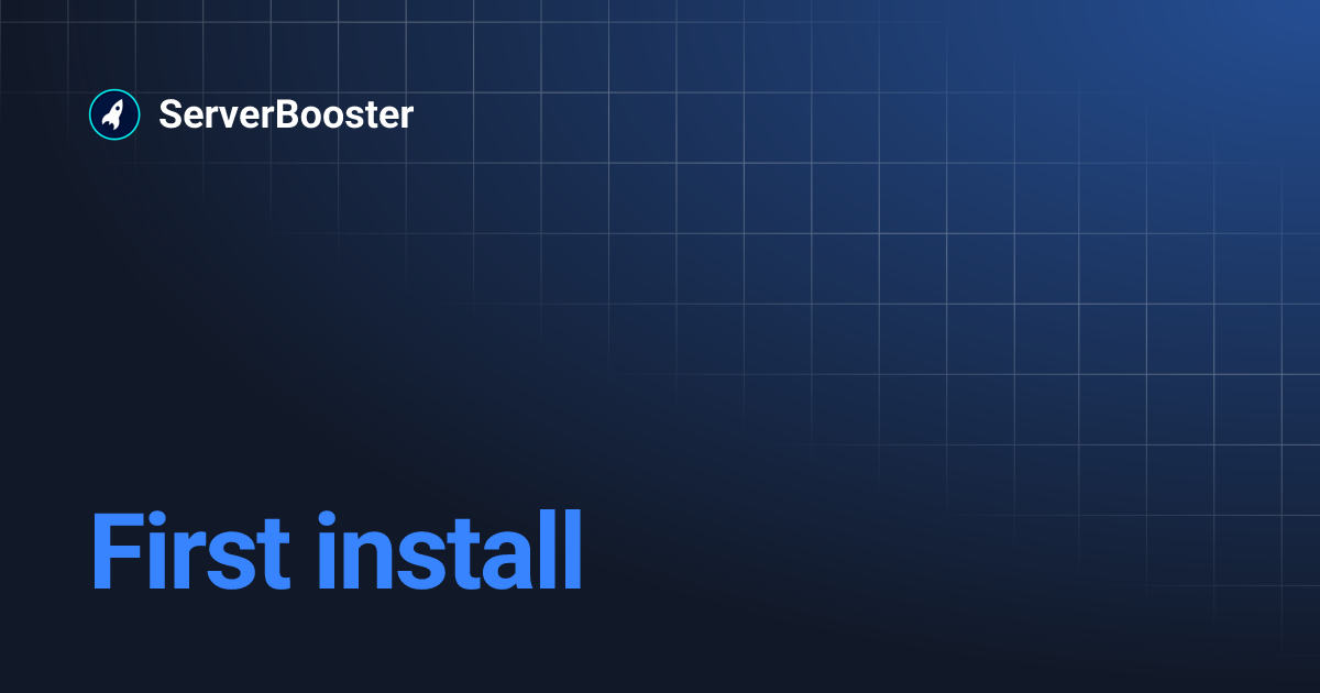 First install | ServerBooster